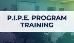 Pipe Installation Practices Education (PIPE) Program